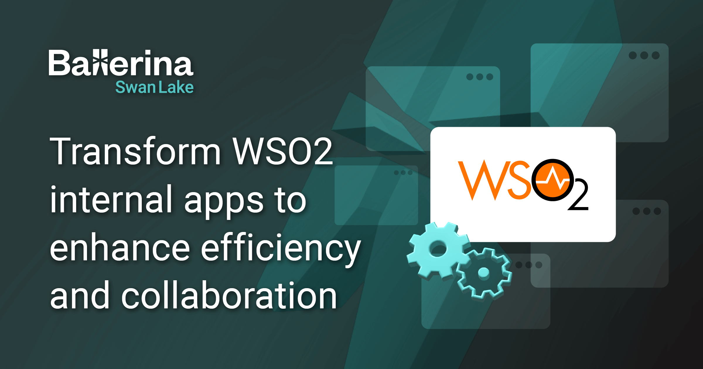 Transform WSO2 internal apps to enhance efficiency and collaboration - The Ballerina programming ...